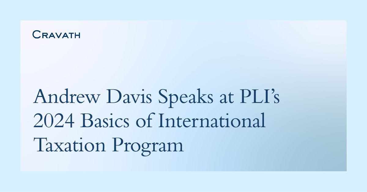 Andrew Davis Speaks at PLI’s 2024 Basics of International Taxation ...