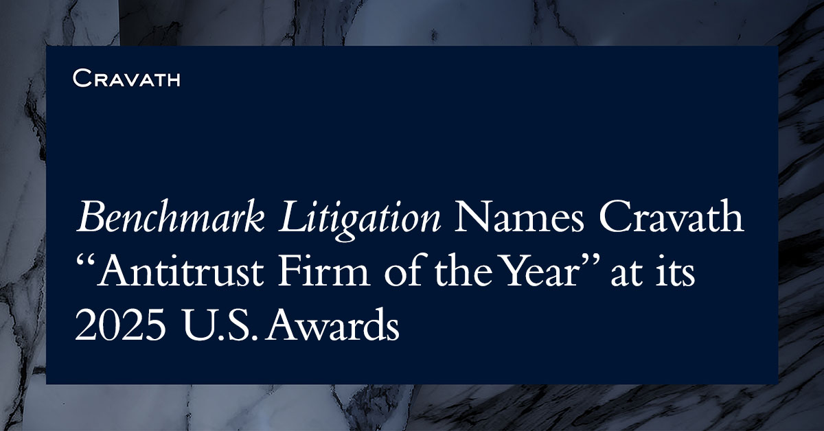 Benchmark Litigation Names Cravath “Antitrust Firm of the Year” at its 2025 U.S. Awards ...