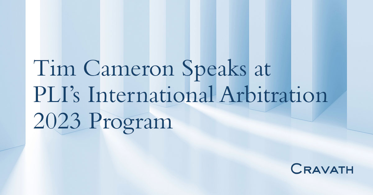 Tim Cameron Speaks at PLI’s International Arbitration 2023 Program ...