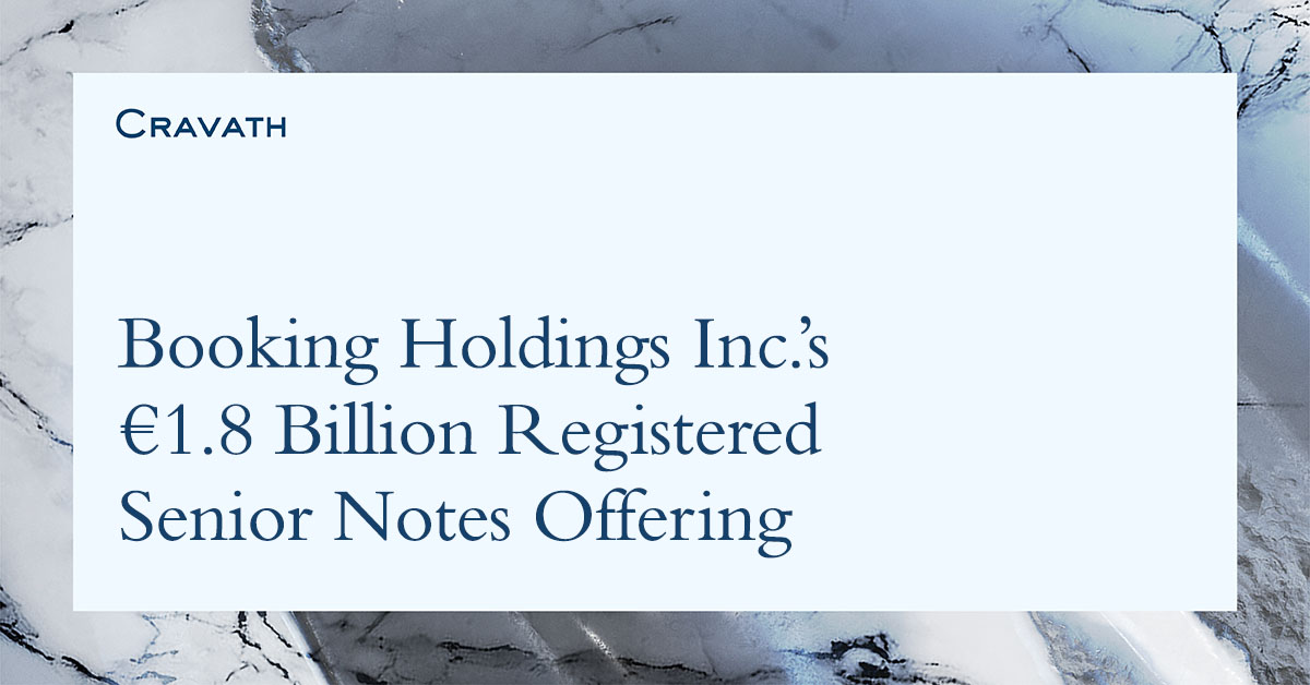 Booking Holdings Inc.’s €1.8 Billion Registered Senior Notes Offering ...