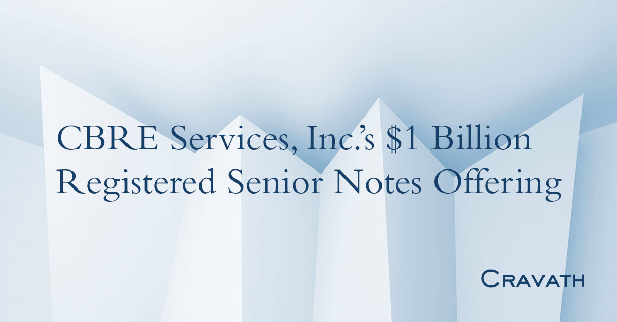 CBRE Services, Inc.’s $1 Billion Registered Senior Notes Offering ...