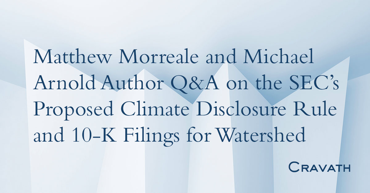 Matthew Morreale and Michael Arnold Author Q&A on the SEC’s Proposed ...