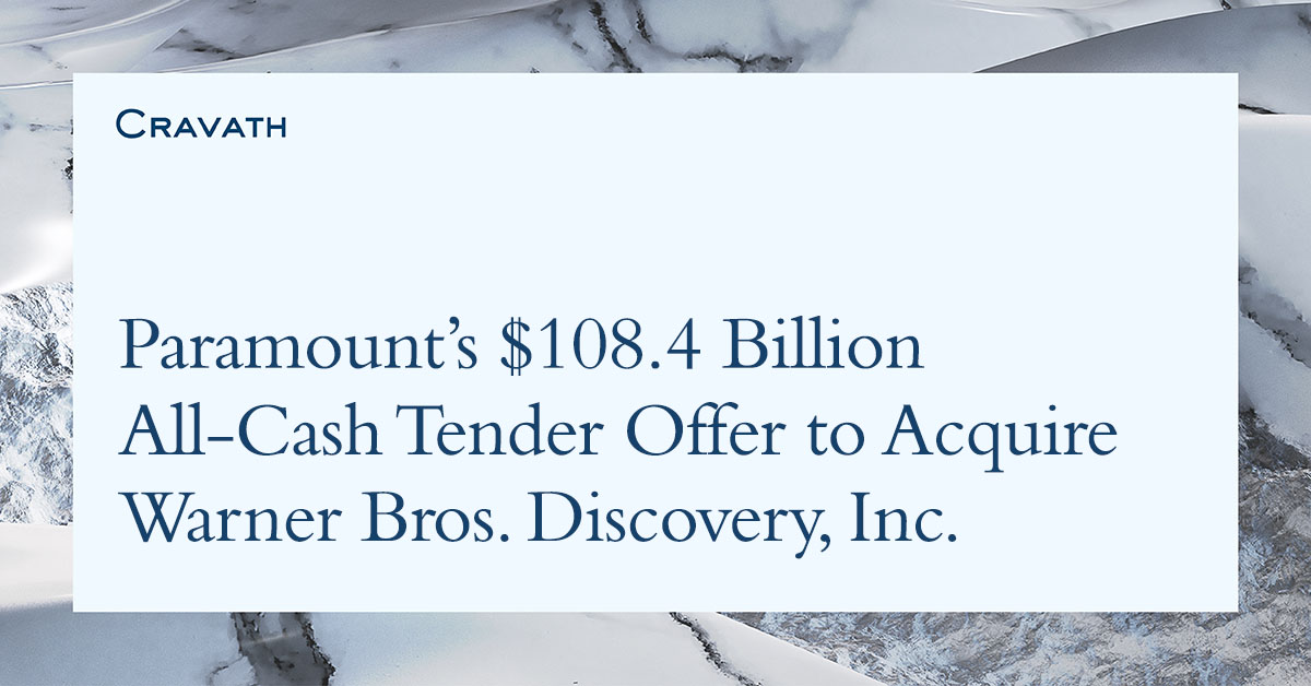 Paramount’s $108.4 Billion All-Cash Tender Offer to Acquire Warner Bros. Discovery, Inc ...