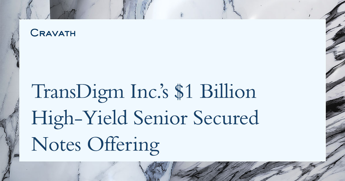 TransDigm Inc.’s $1 Billion High‑Yield Senior Secured Notes Offering ...