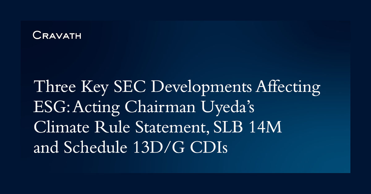 Three Key SEC Developments Affecting ESG: Acting Chairman Uyeda’s Climate Rule Statement, SLB ...