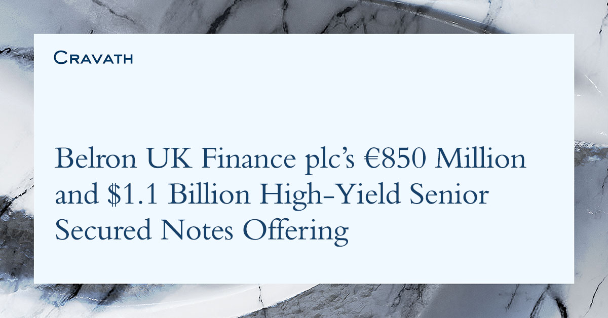 Belron UK Finance plc’s €850 Million and $1.1 Billion High‑Yield Senior ...