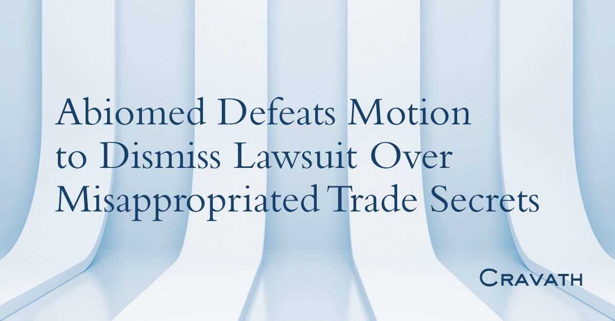 Abiomed Defeats Motion to Dismiss Lawsuit Over Misappropriated Trade ...