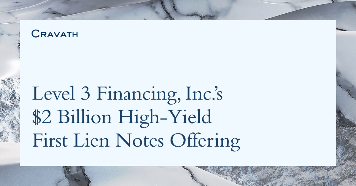 Level 3 Financing, Inc.’s $2 Billion High‑Yield First Lien Notes ...