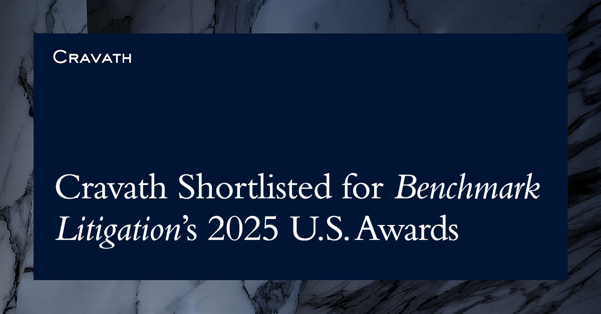 Cravath Shortlisted for Benchmark Litigation’s 2025 U.S. Awards ...