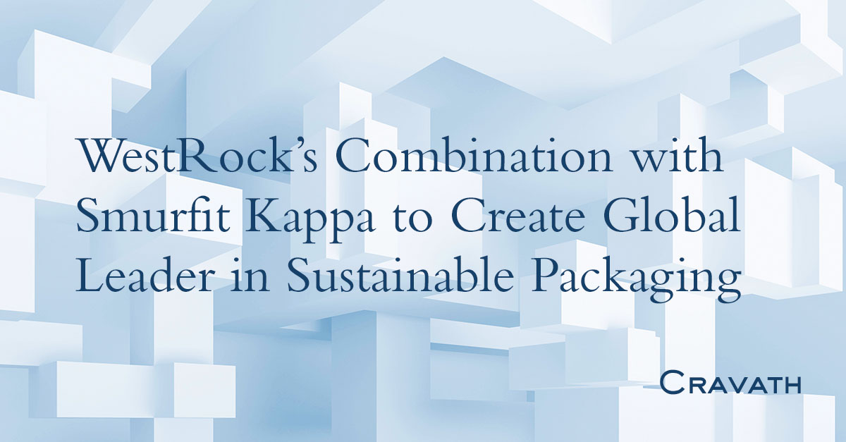 WestRock’s $20 Billion Combination with Smurfit Kappa to Create Global Leader in Sustainable ...