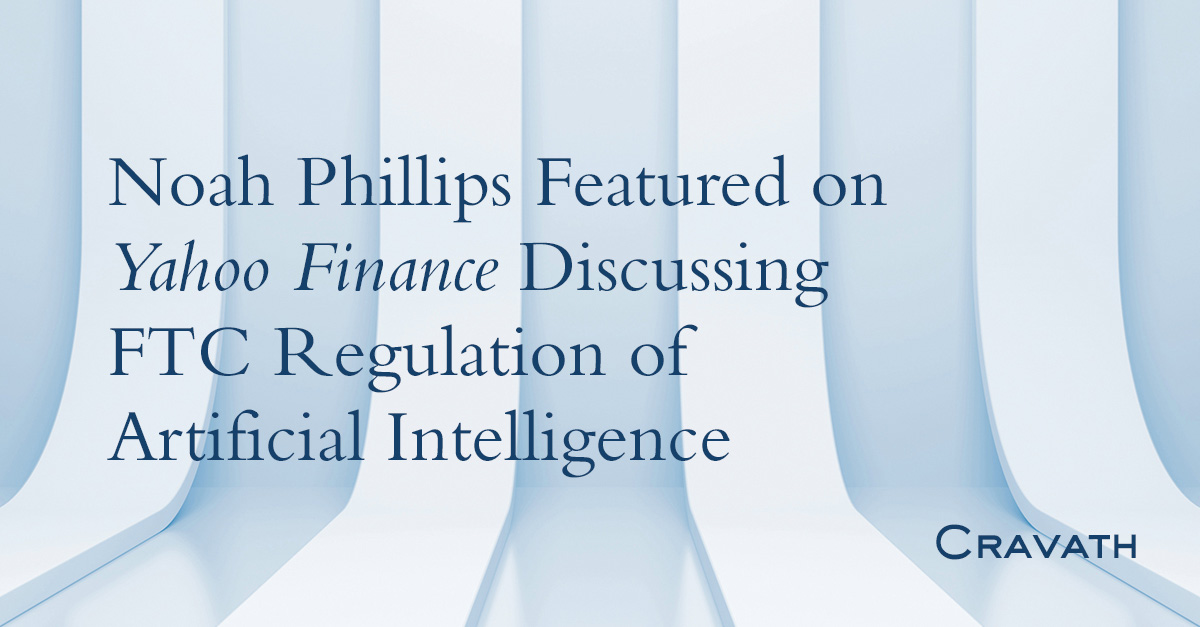 Noah Phillips Featured on Yahoo Finance Discussing FTC Regulation of Artificial Intelligence ...