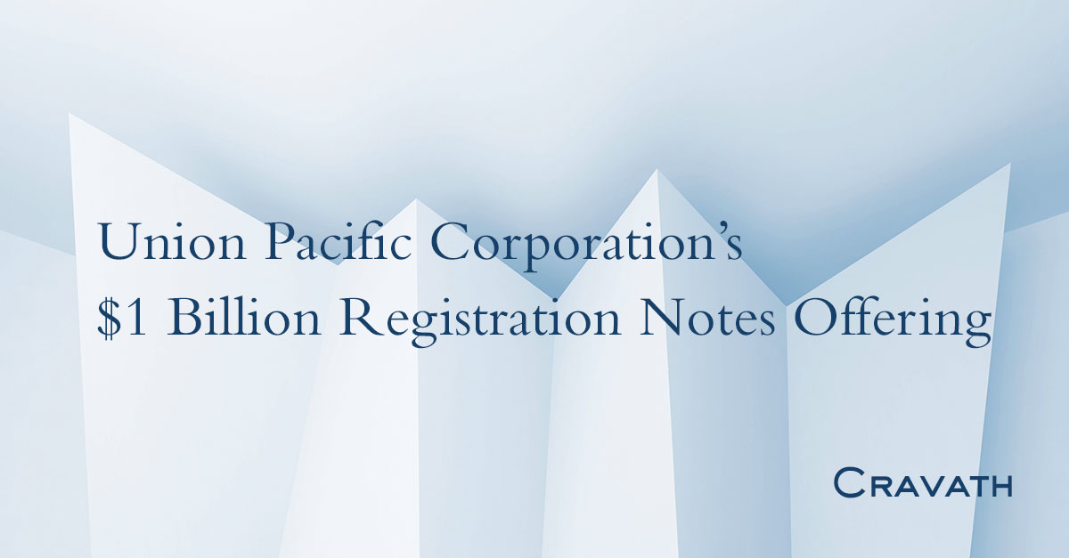 Union Pacific Corporation’s $1 Billion Registration Notes Offering ...