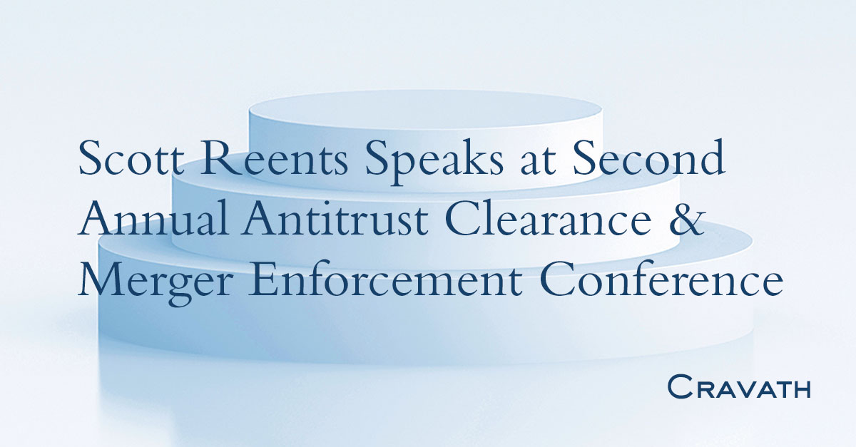 Scott Reents Speaks at Second Annual Antitrust Clearance & Merger ...