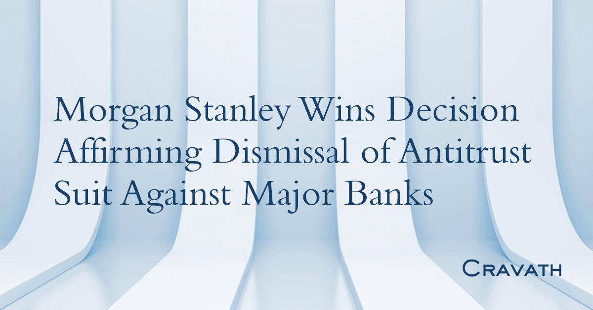 Morgan Stanley Wins Decision Affirming Dismissal of Antitrust Suit ...