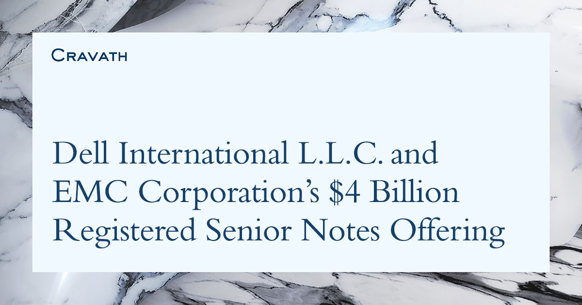 Dell International L.L.C. and EMC Corporation’s $4 Billion Registered ...