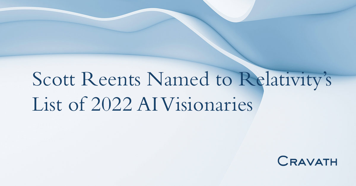 Scott Reents Named to Relativity’s List of 2022 AI Visionaries ...