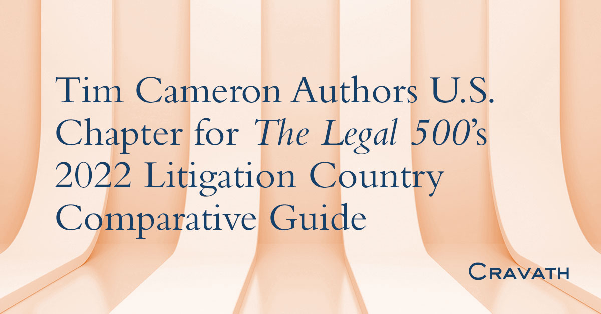 Tim Cameron Authors U.S. Chapter for The Legal 500’s 2022 Litigation ...