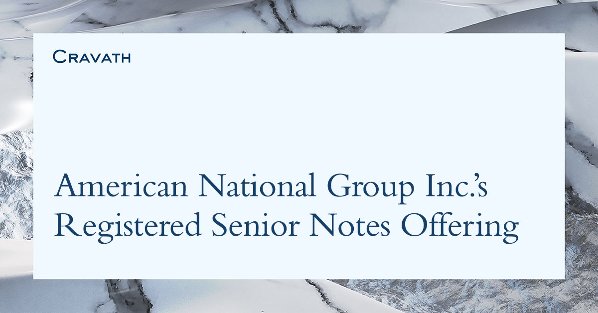 American National Group Inc.’s Registered Senior Notes Offering ...