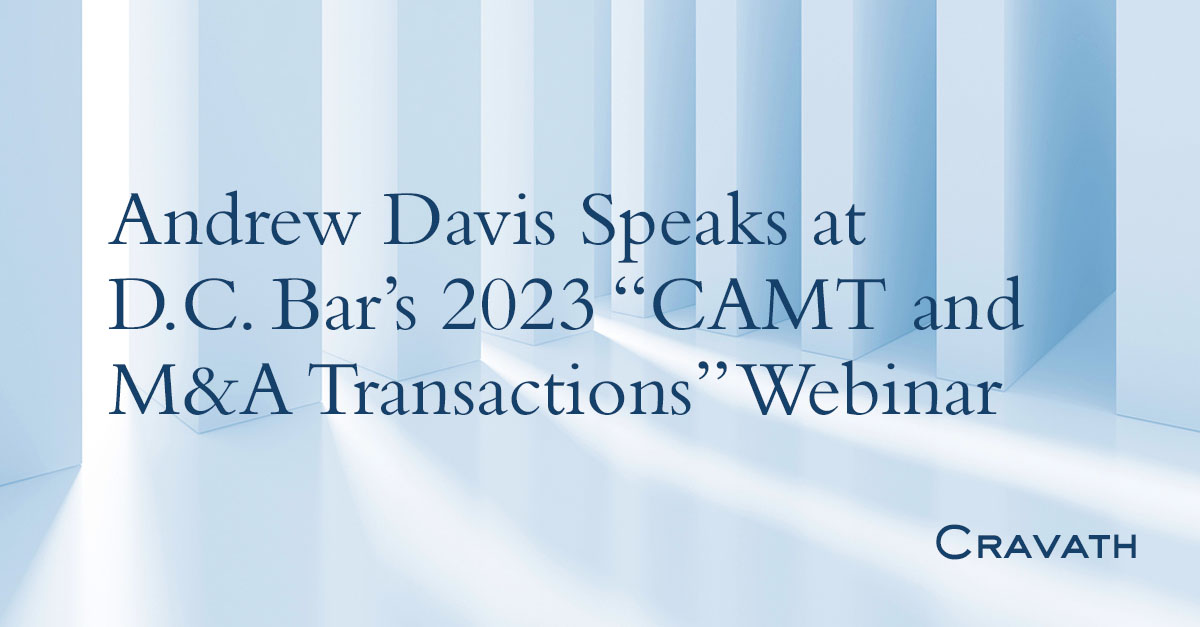 Andrew Davis Speaks at D.C. Bar’s 2023 “CAMT and M&A Transactions ...