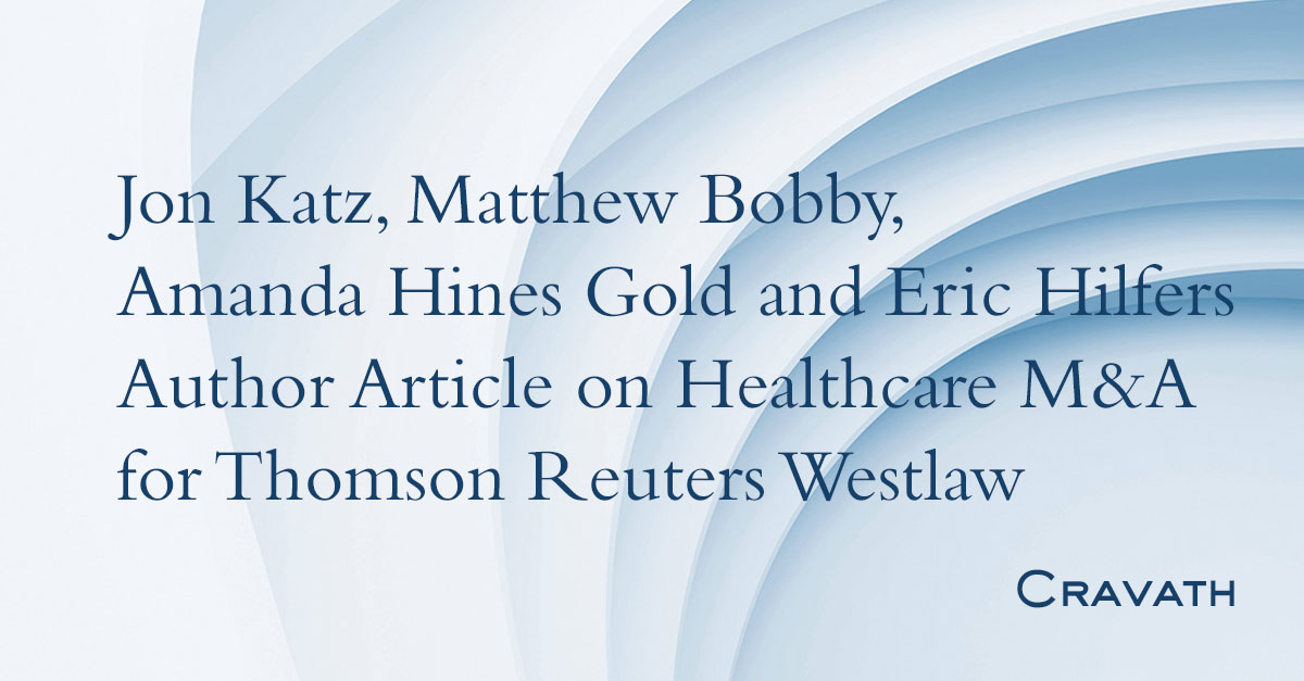 Jon Katz, Matthew Bobby, Amanda Hines Gold and Eric Hilfers Author Article on Healthcare M&A for ...