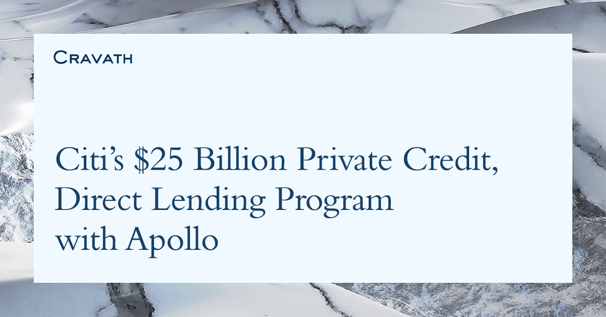 Citi’s $25 Billion Private Credit, Direct Lending Program with Apollo ...
