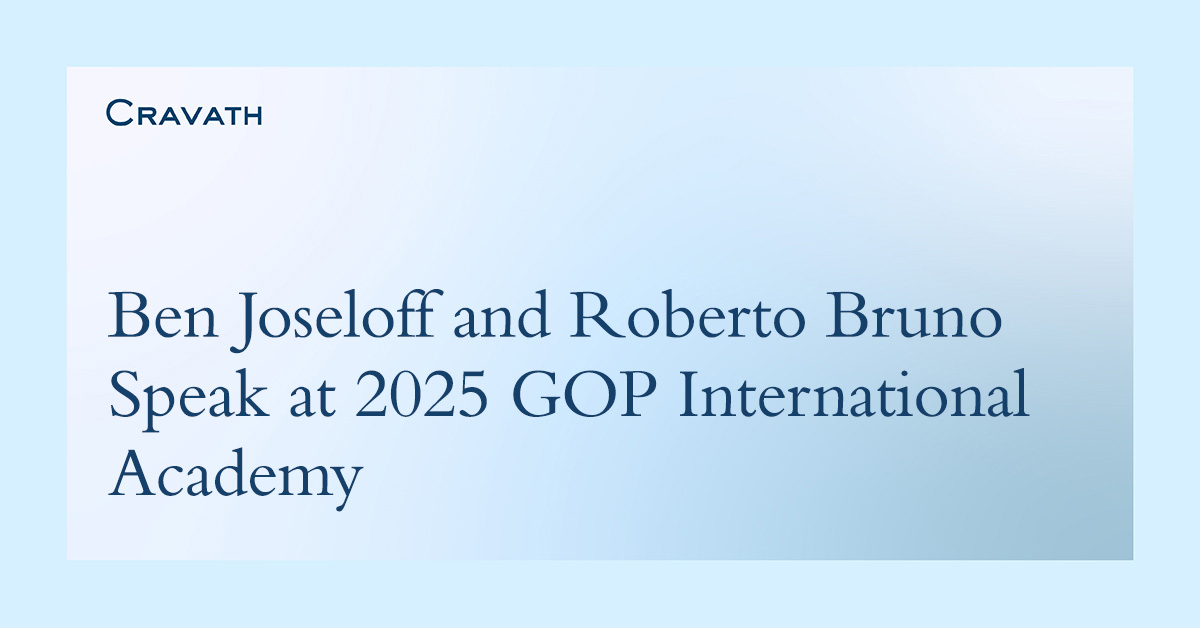 Roberto Bruno Speaks at 2025 GOP International Academy | Cravath ...