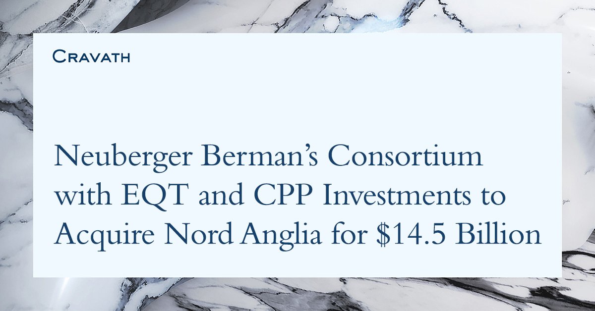 Neuberger Berman’s Consortium with EQT and CPP Investments to Acquire Nord Anglia for $14.5 ...