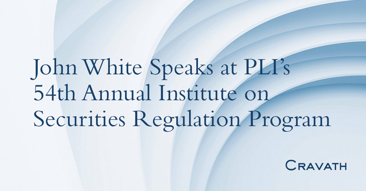 John White Speaks at PLI’s 54th Annual Institute on Securities ...