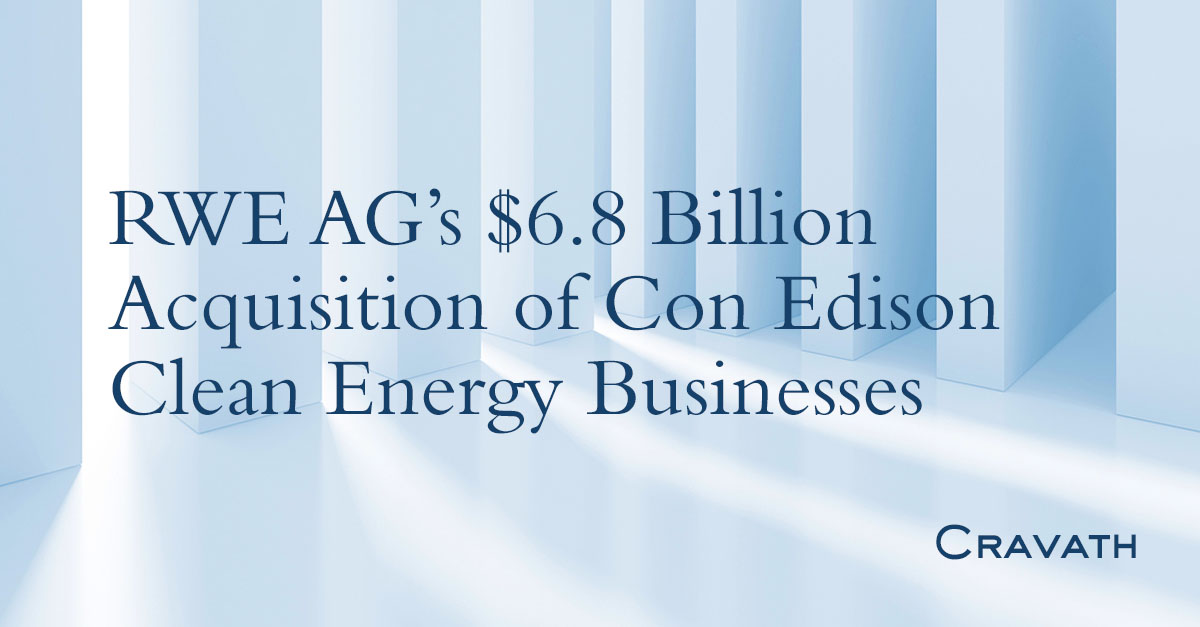RWE AG’s $6.8 Billion Acquisition of Con Edison Clean Energy Businesses ...