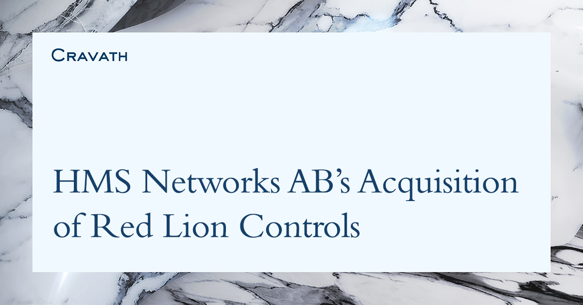 HMS Networks AB’s Acquisition of Red Lion Controls | Cravath, Swaine ...