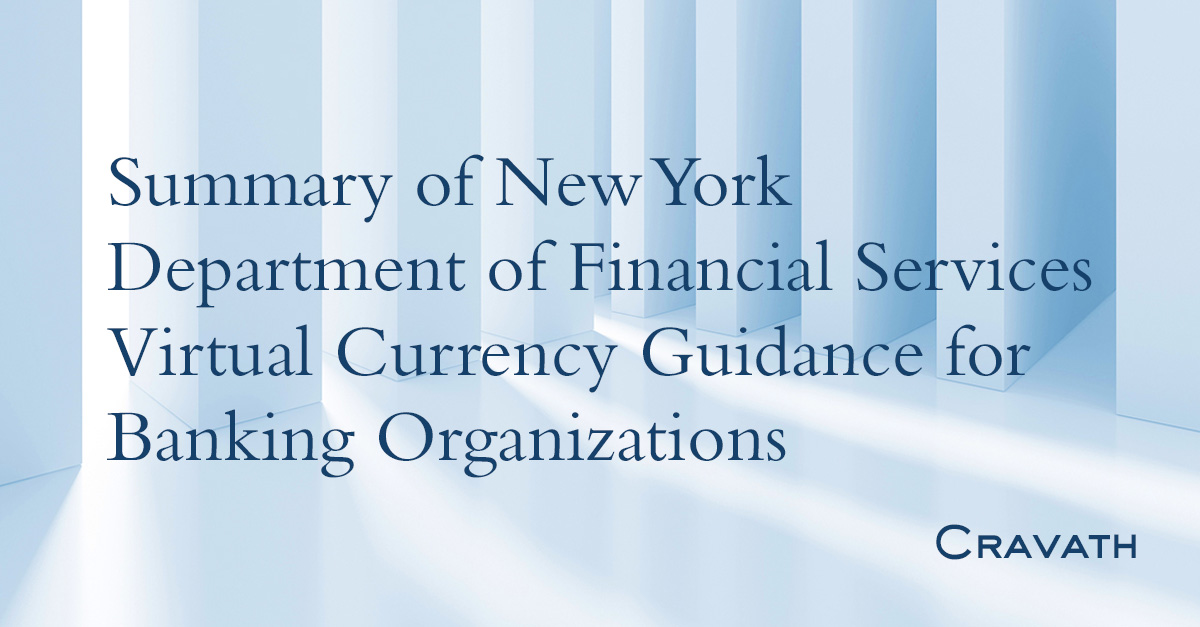 Summary of New York Department of Financial Services Virtual Currency ...