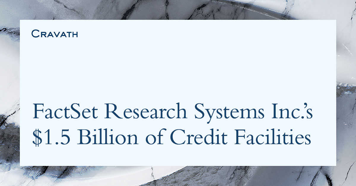 FactSet Research Systems Inc.’s $1.5 Billion of Credit Facilities ...