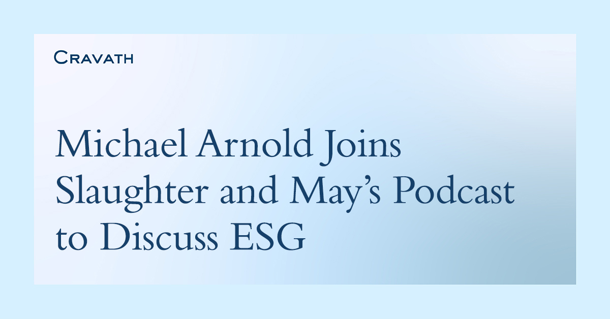 Michael Arnold Joins Slaughter and May’s Podcast to Discuss ESG ...